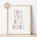Cool Kids Read Books, Boho Classroom Decor, Kids Wall Art, Neutral ...