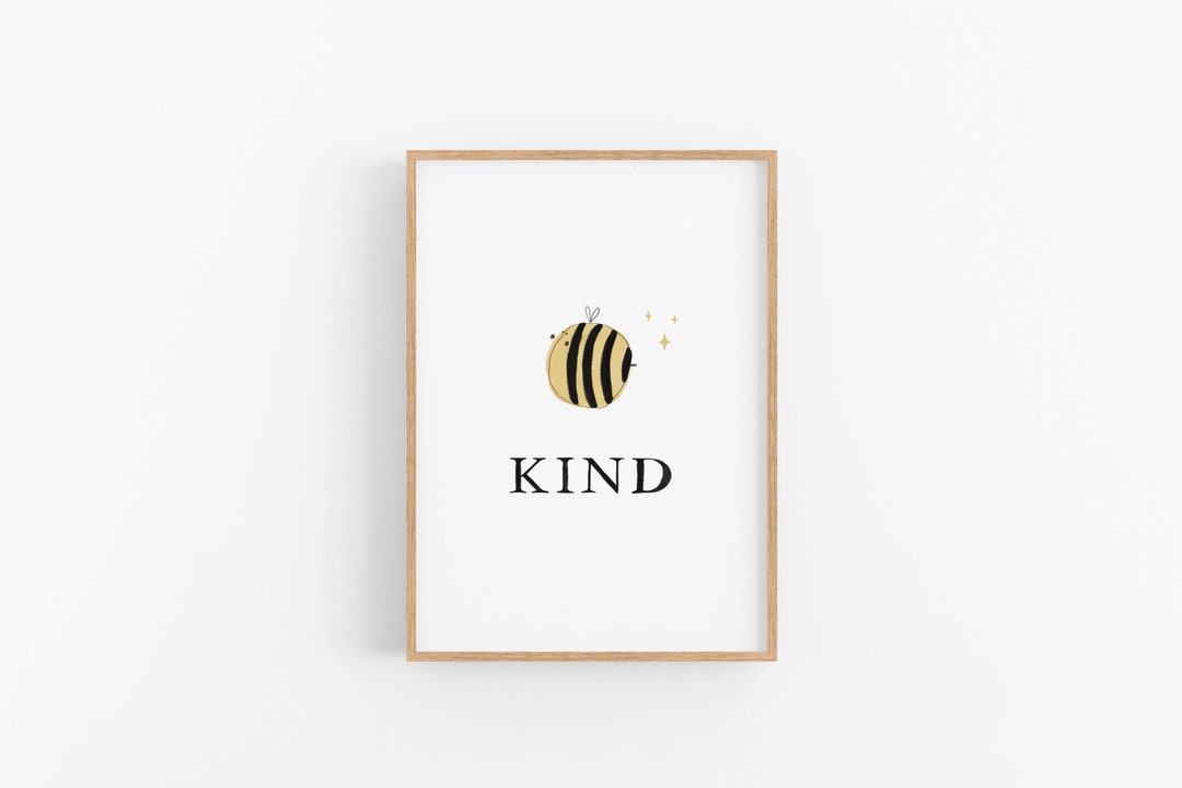 Bee Kind Printable, Bee Kind Print, Bee Kind Poster, Be Kind, Bee ...