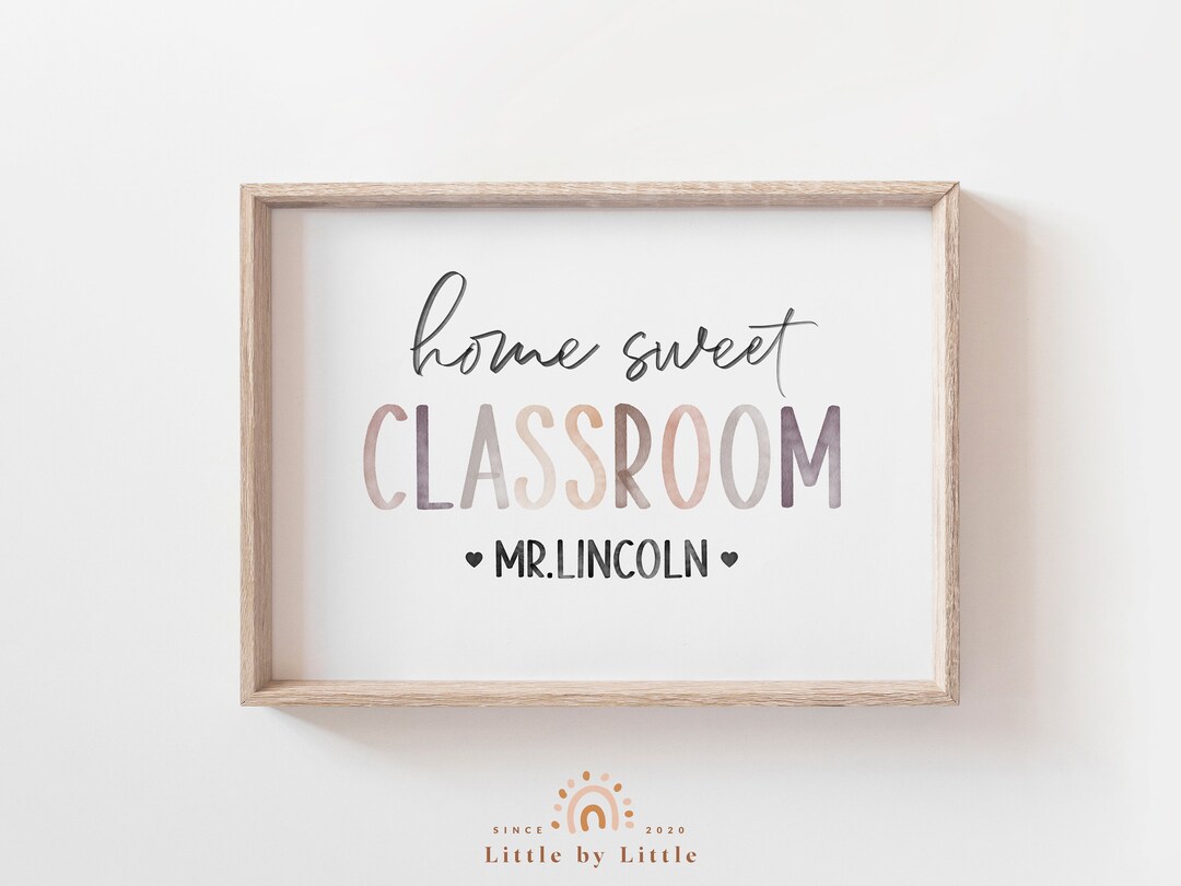 Custom Classroom Sign, Home Sweet Classroom Sign With Teacher Name ...