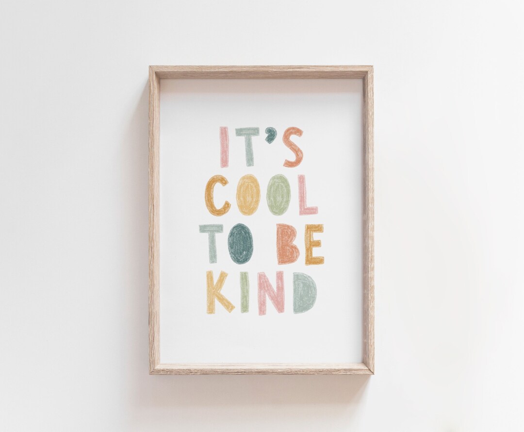 It's Cool to Be Kind Print, Pastel Earthy Color, Kids Room Decor ...