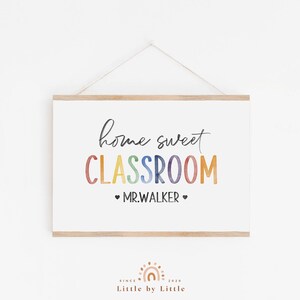 Home Sweet Classroom Sign With Teacher Name, Custom Classroom Print ...