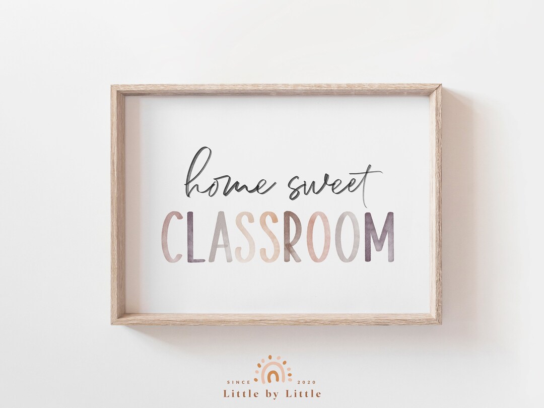 Home Sweet Classroom Sign, Neutral Classroom Decor, Educational Wall ...