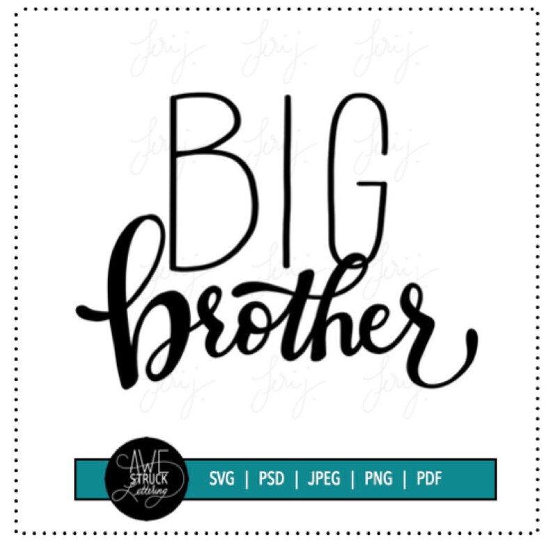 Big Brother - SVG Cut File, Hashtag Svg, Handlettered Svg, for Cricut ...