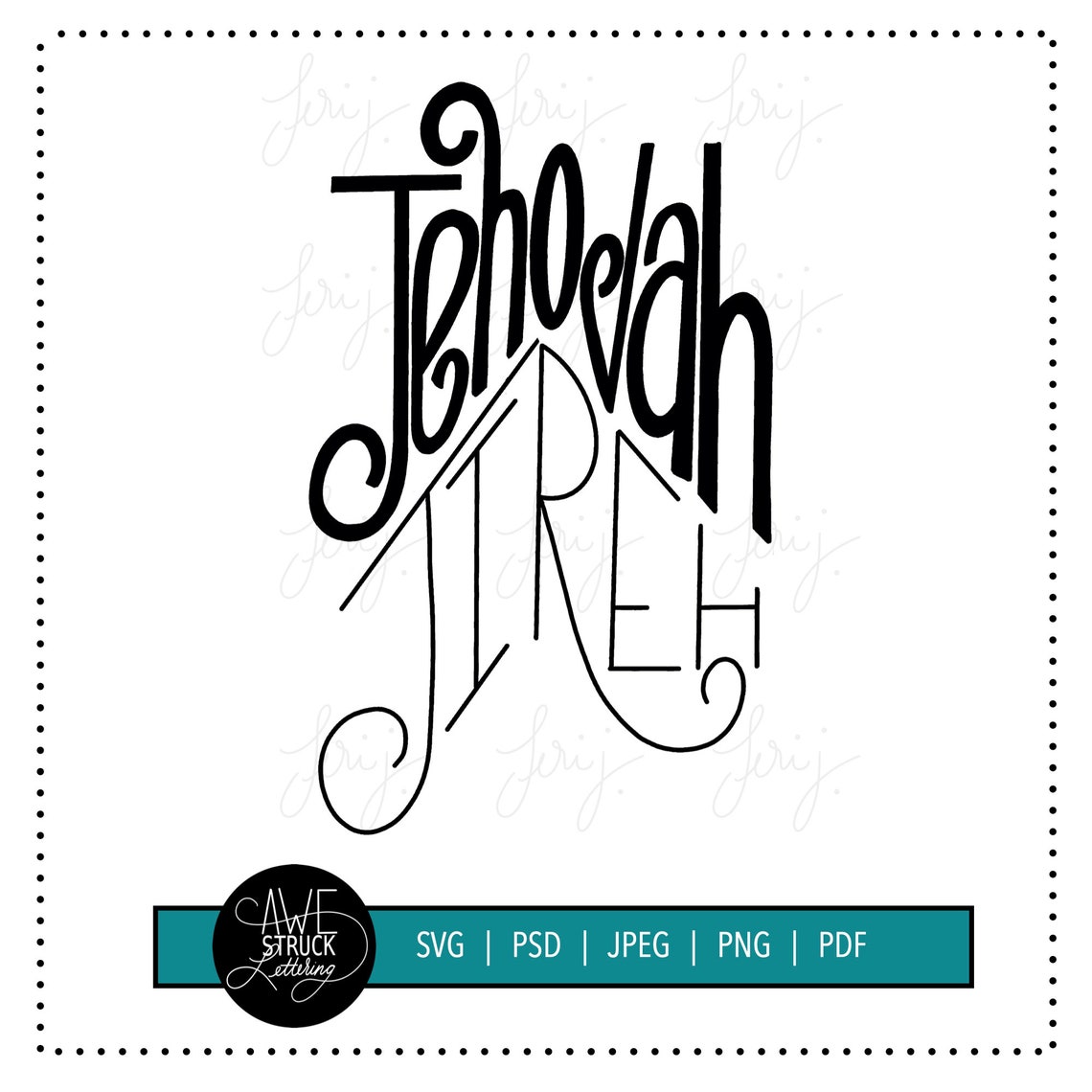 Jehovah Jireh (names of Jesus) - SVG Cut File, Jesus Svg, Christian Svg ...