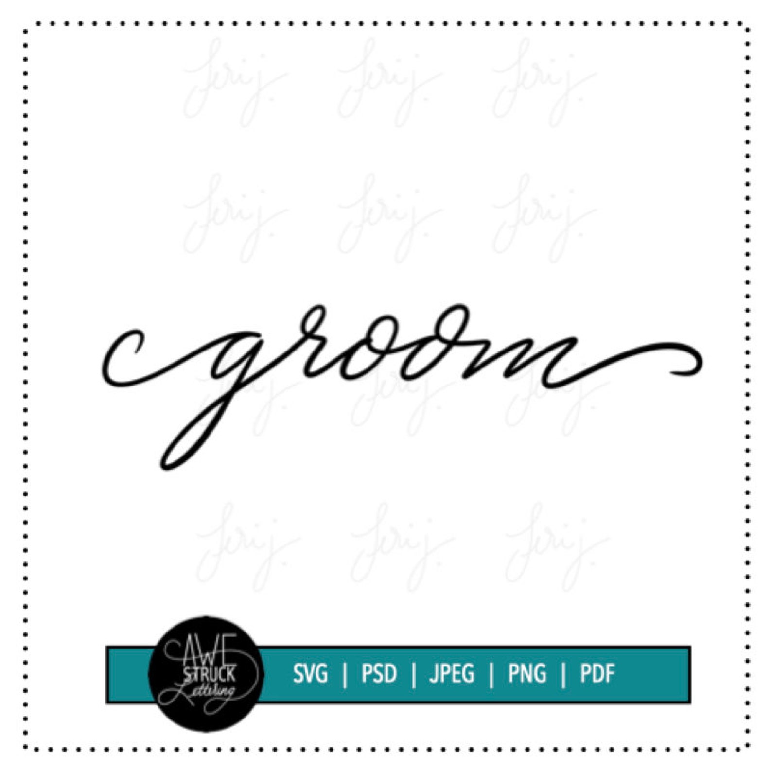 Groom wedding SVG Cut File, Svg, Handlettered Svg, Sublimation for ...