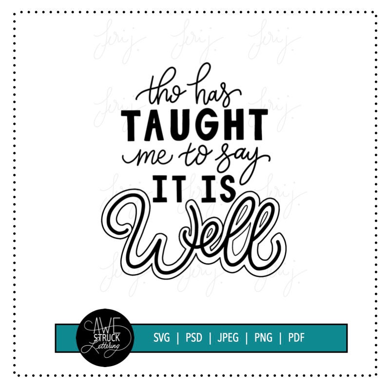 It is Well (song Lyrics) - SVG Cut File, Svg, Hymn, Hand Lettered, for ...