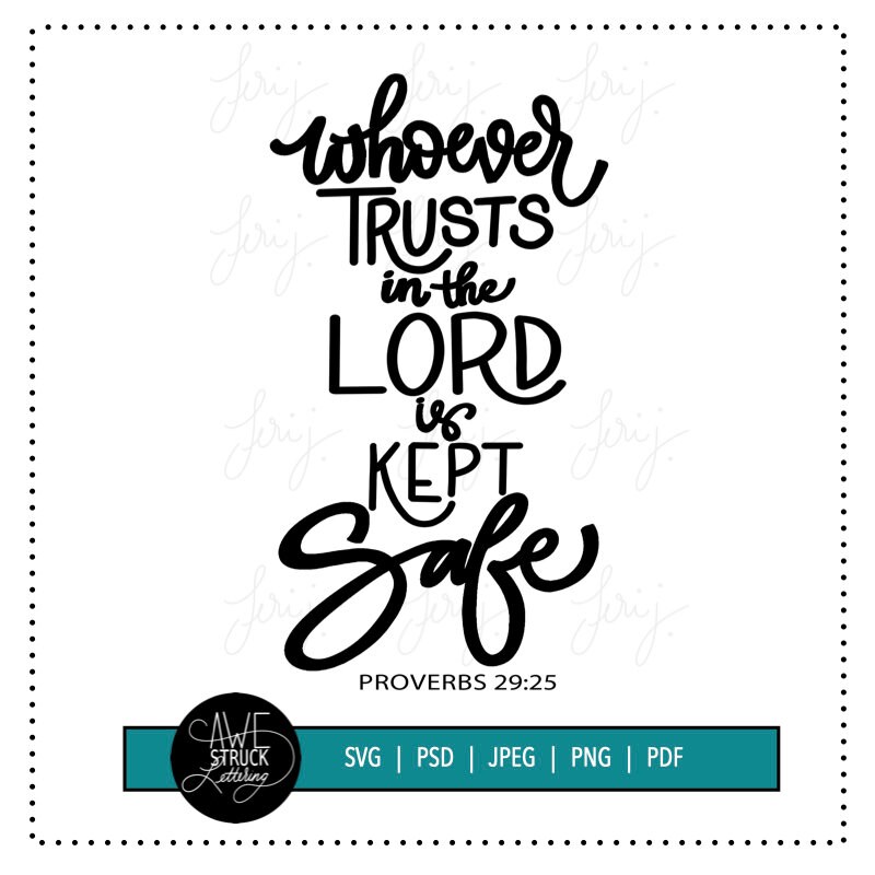 Kept Safe Scripture Proverbs 29 25 SVG Cut File Etsy Kept Safe Scripture Proverbs 29 25 SVG Cut File Etsy