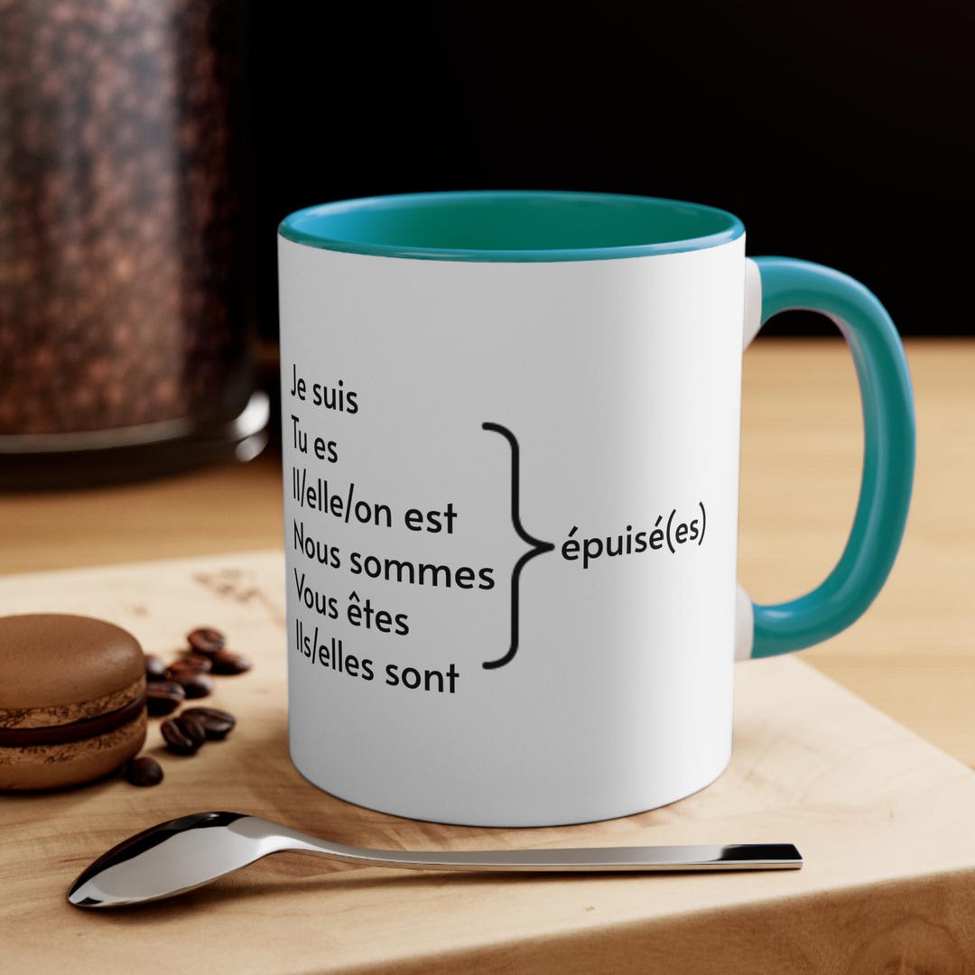 Je Suis épuisé (I Am Exhausted) 11oz Grammar Mug, French Gifts, French ...