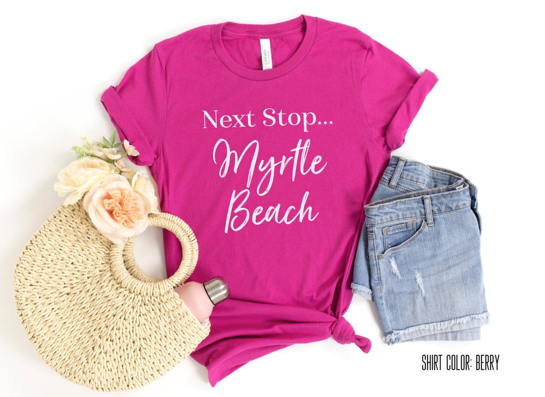 Myrtle Beach Shirts | Myrtle Beach Girls Trip | Myrtle Beach Spring ...