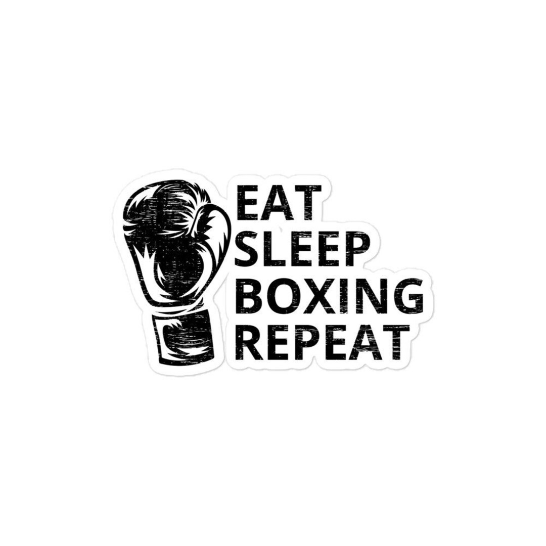 Eat Sleep Boxing Repeat, Boxing Sticker, Pugilist, Boxing, Boxing ...