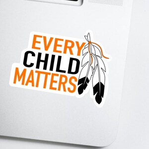 Every Child Matters Sticker | Orange Shirt Day | Indigenous Education ...