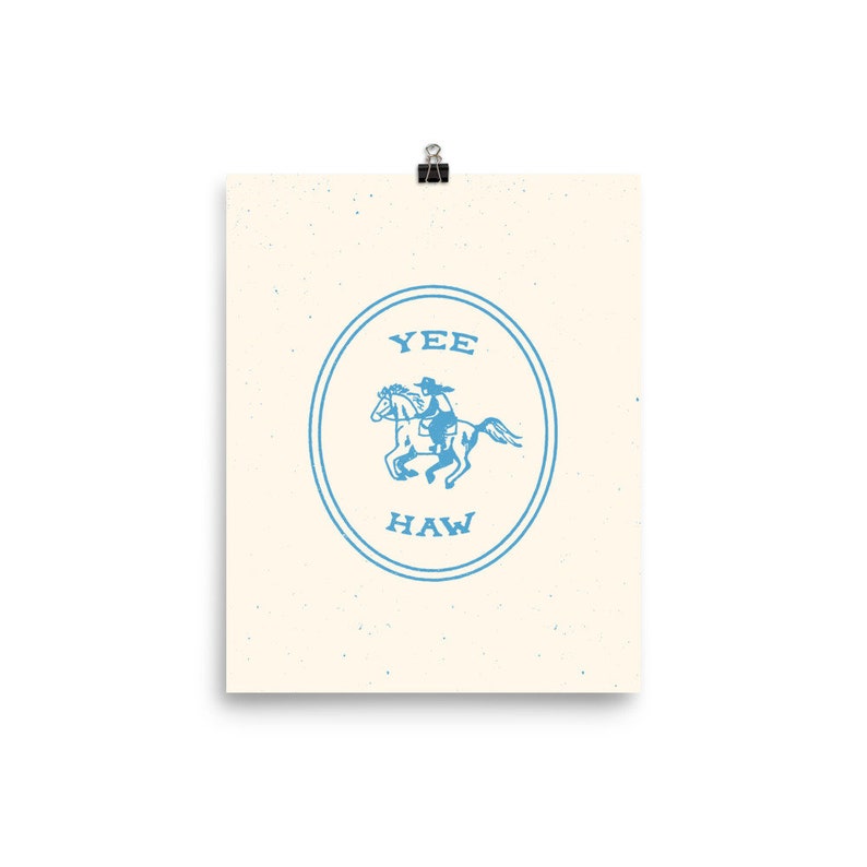 Yee-haw Blue Art Print Poster, Unframed - Etsy