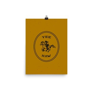 Yee-haw Gold Poster Art Print, Unframed - Etsy