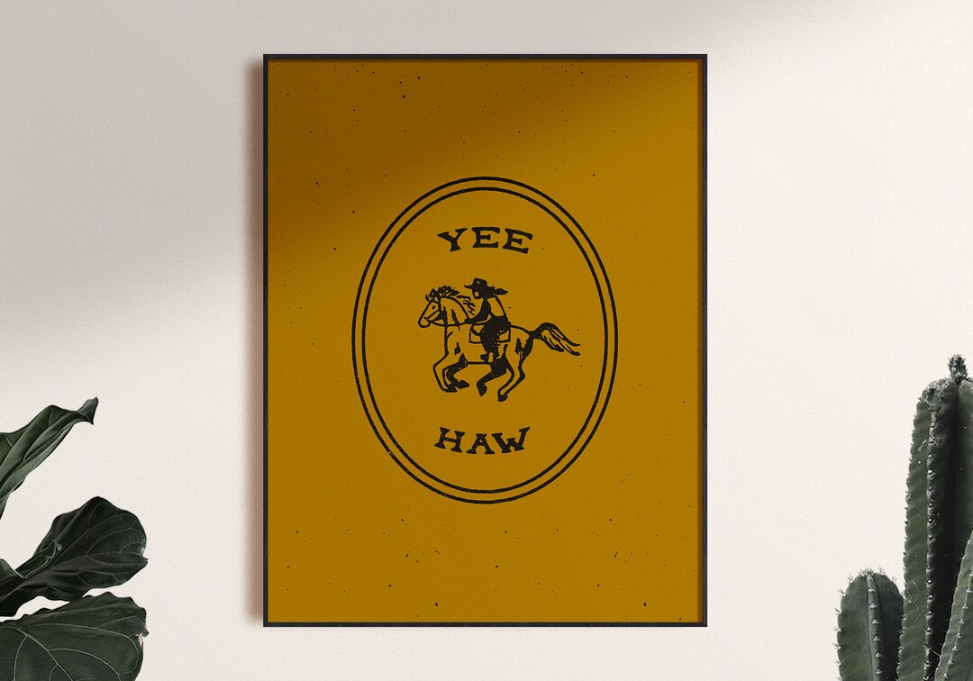 Yee-haw Gold Poster Art Print, Unframed - Etsy
