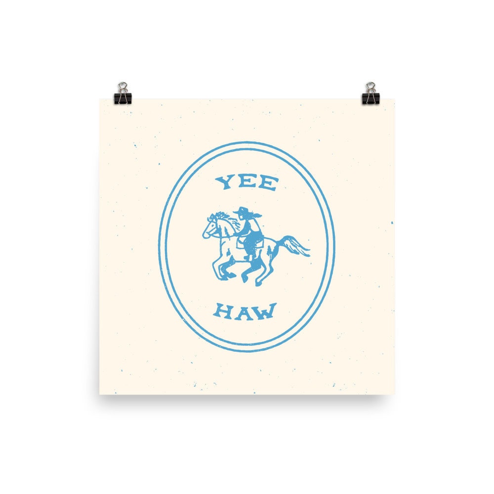 Yee-haw Blue Art Print Poster Unframed - Etsy