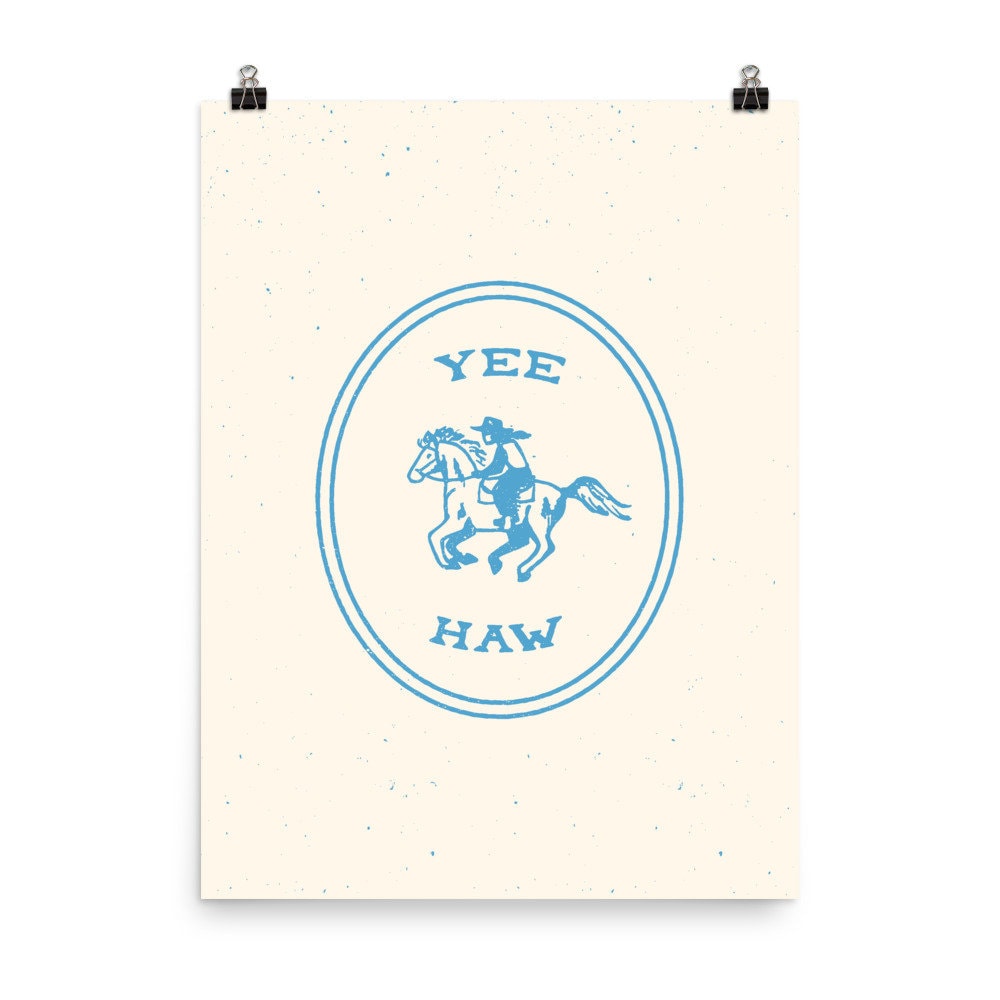 Yee-haw Blue Art Print Poster Unframed - Etsy