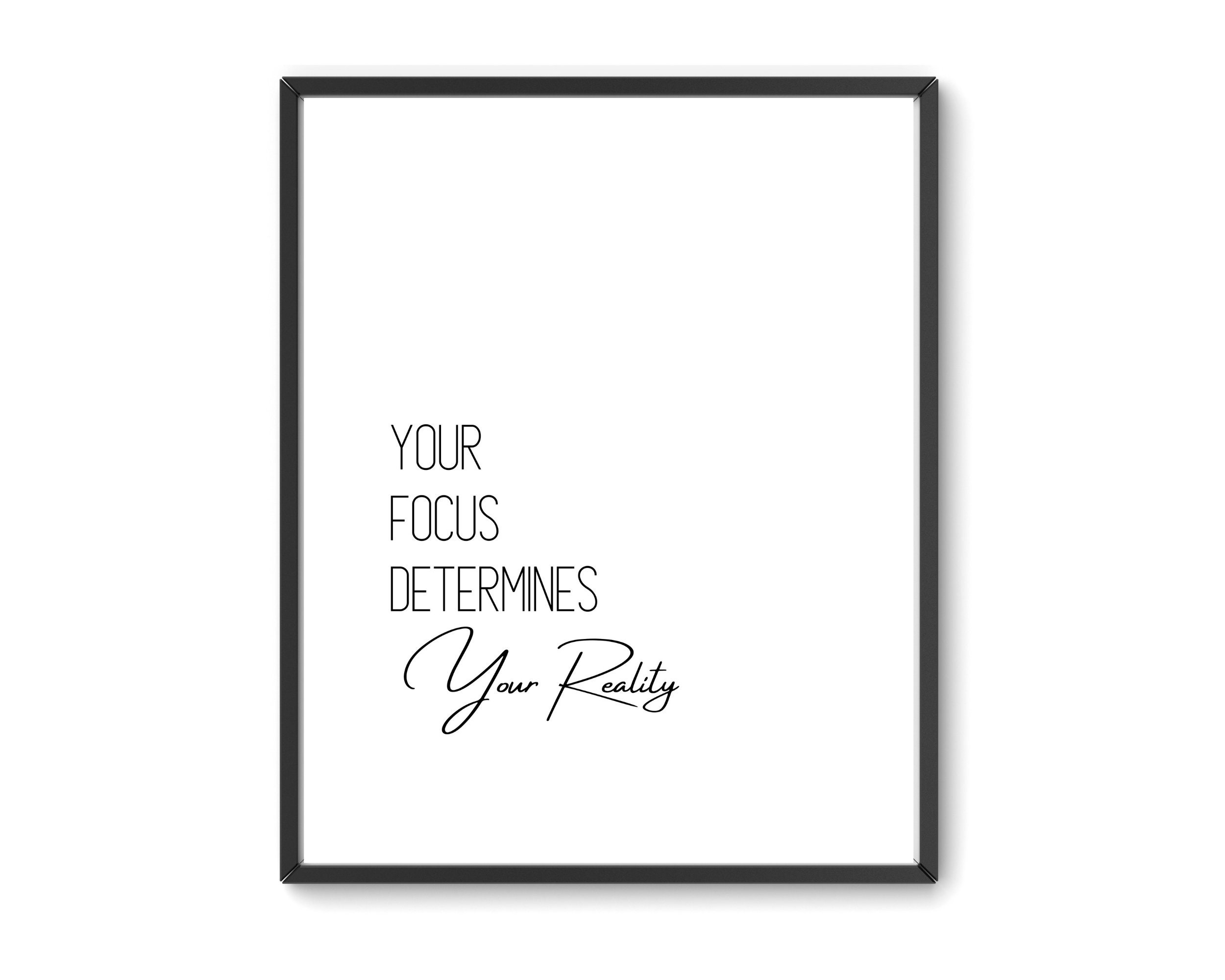 Your Focus / Printable Wall Art, Digital Download Motivational Quote ...