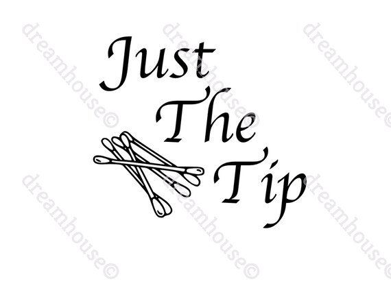 Just The Tip SVG Q-Tips Bathroom Funny. Cutting file for | Etsy