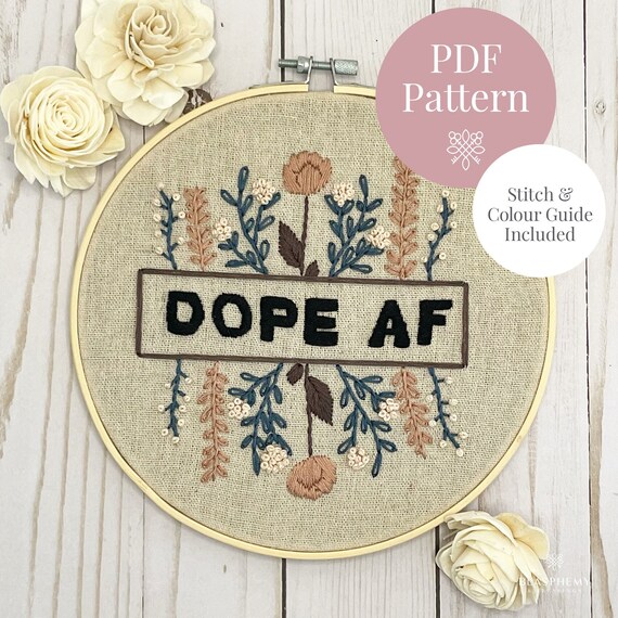 PDF Pattern Dope AF embroidery Design for 8 Hoop. Includes | Etsy