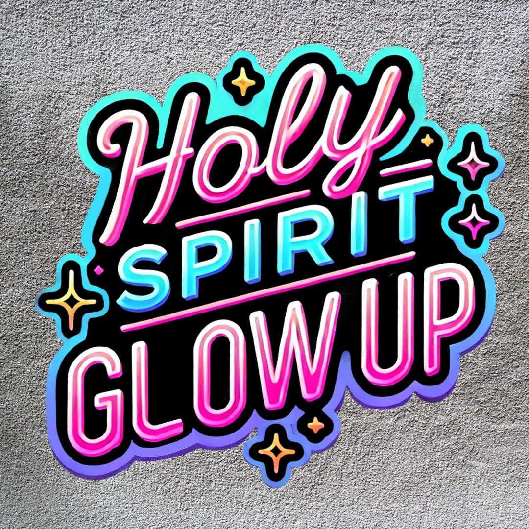 Holy Spirit Glow up Sticker - Neon Christian Vinyl Waterproof Decal ...