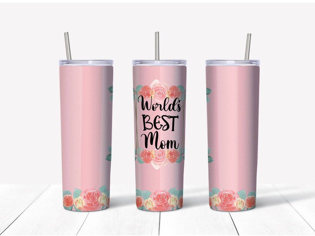 World's Best Mom Pink Rose Flower 20 30oz Straw Lid Skinny Tumbler W ...