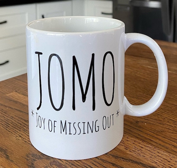 Jomo Joy of Missing Out 11oz Coffee Mug - Etsy