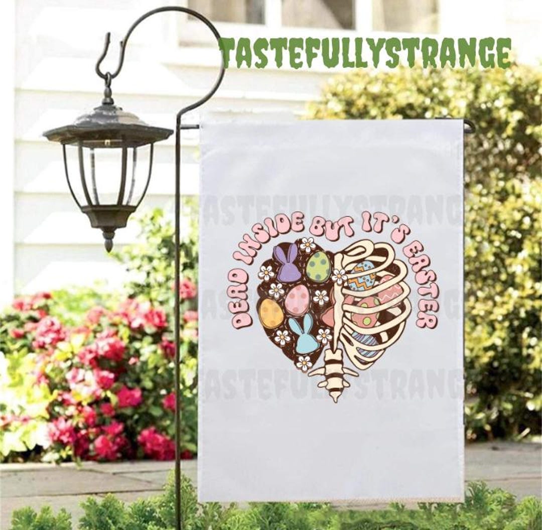 Dead Inside but It’s Easter Garden Flag - Funny Gothic Easter Decor ...