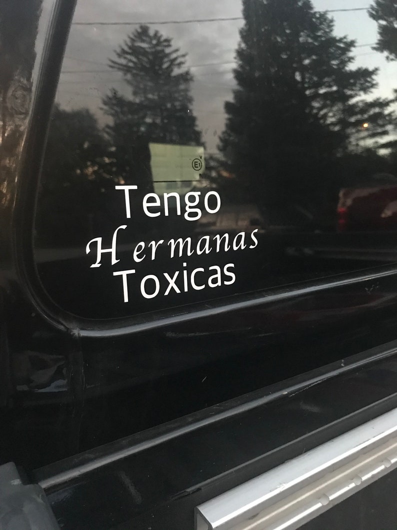 Tengo Hermanas Toxicas Sticker - Etsy