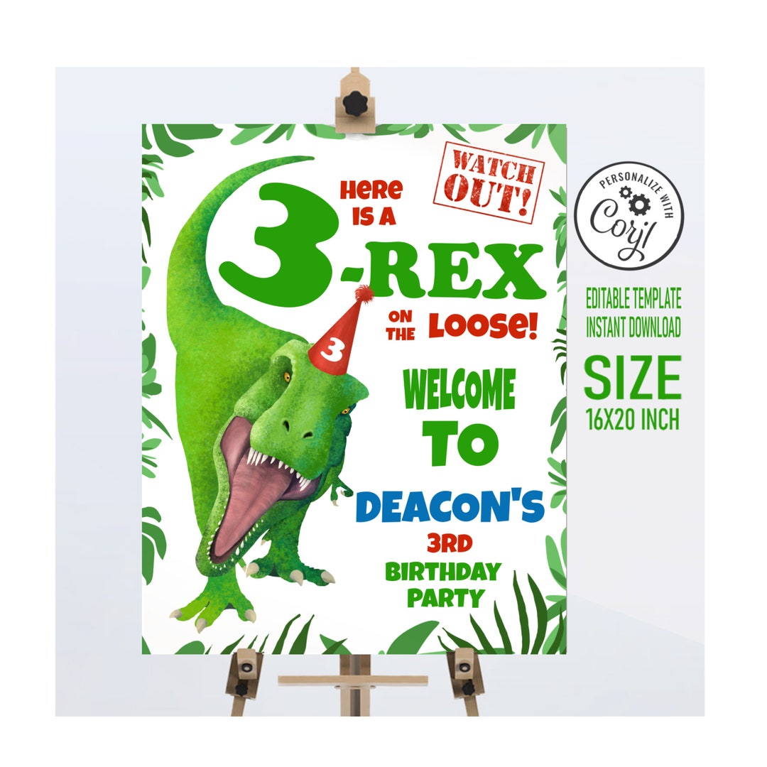 Dangerous T-rex Welcome Sign - Easy Editable Dinosaur Third Birthday ...
