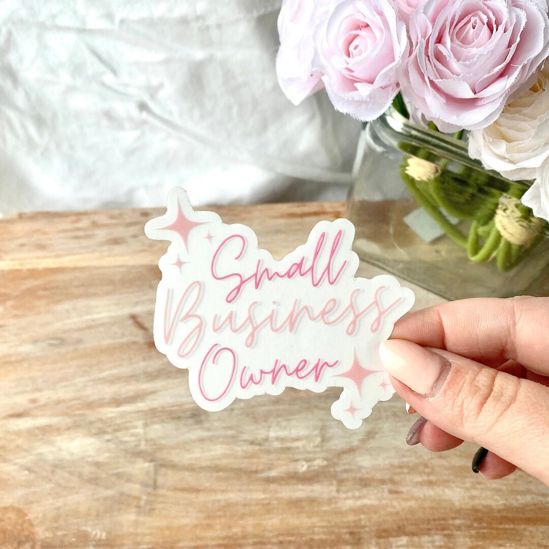 Small Business Owner Sticker | Pink Sticker | Clear Vinyl Stickers ...