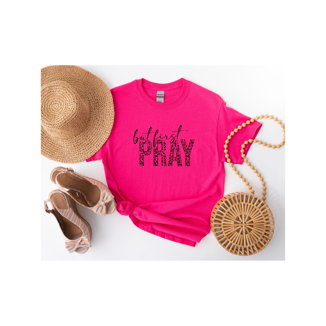 Pray First Tee - Etsy