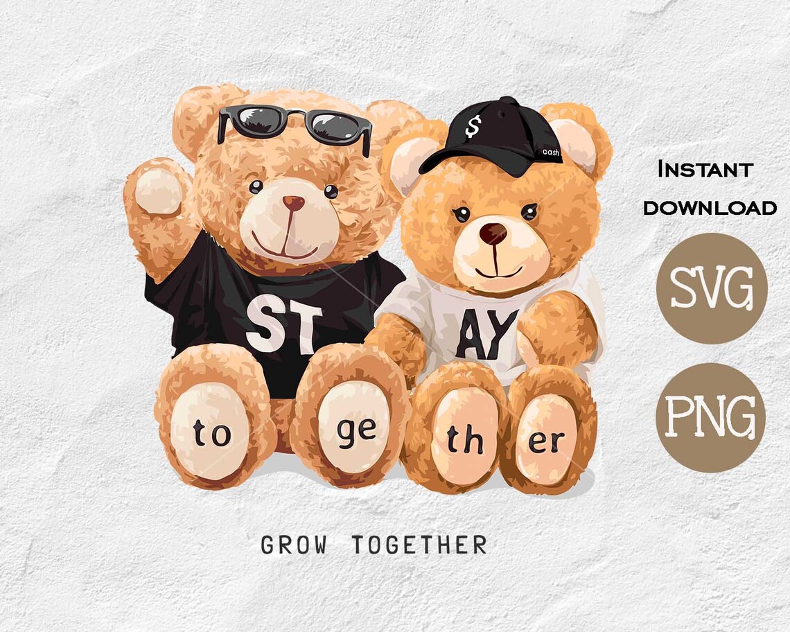 Stay Together Cute Bear SVG PNG | DTG Printing | Instant Download | T ...