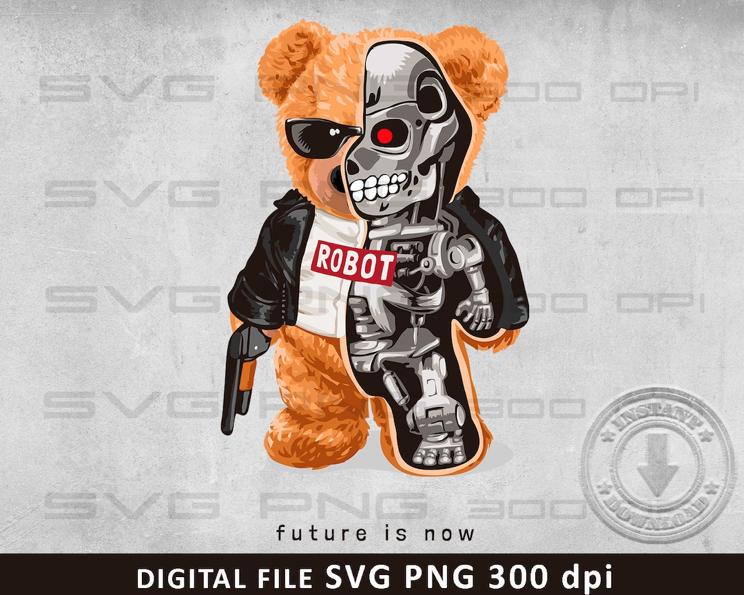 Cool Teddy Bear Terminator SVG PNG | DTG Printing | Instant Download ...