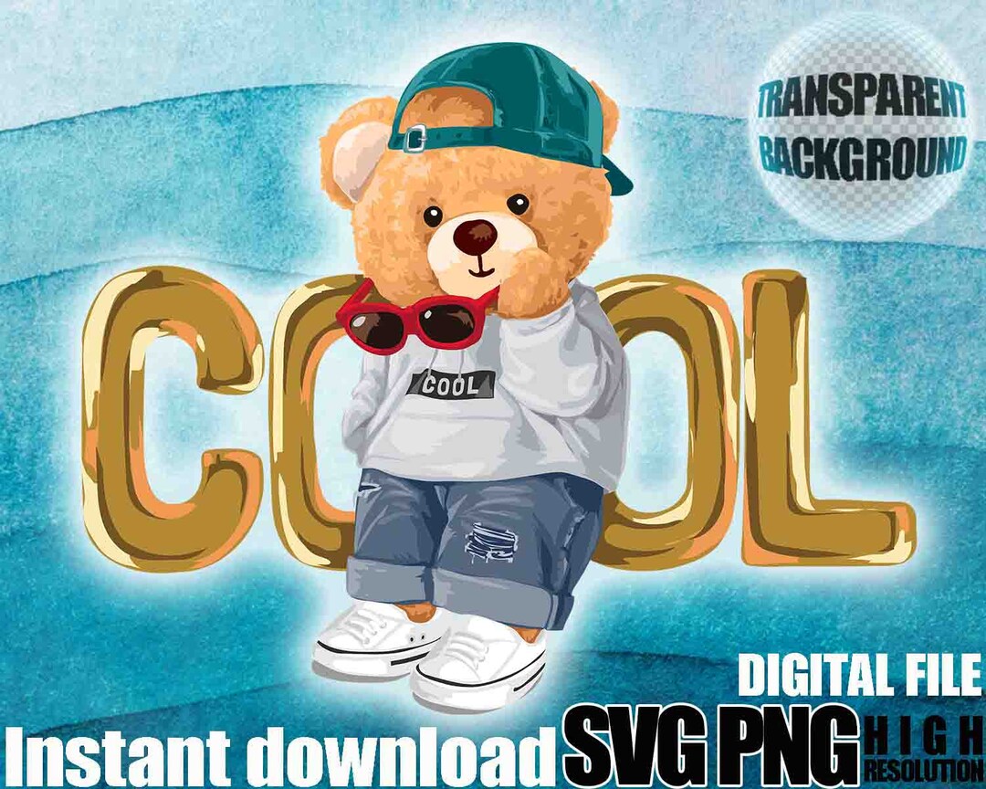 Cool Teddy Bear SVG PNG | DTG Printing | Instant Download | T-shirt ...