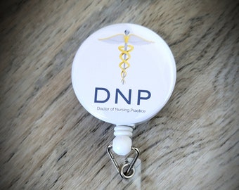 DNP Badge Reel, Doctor of Nursing Practice, Medical, Doctorates, Nurse ...