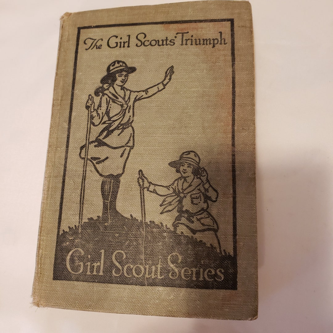 1921 Hardcover Children's Book. 'the Girl Scouts' Triumph' Part of the ...