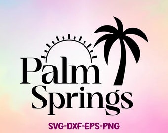 Palm Springs Svg Files - Etsy