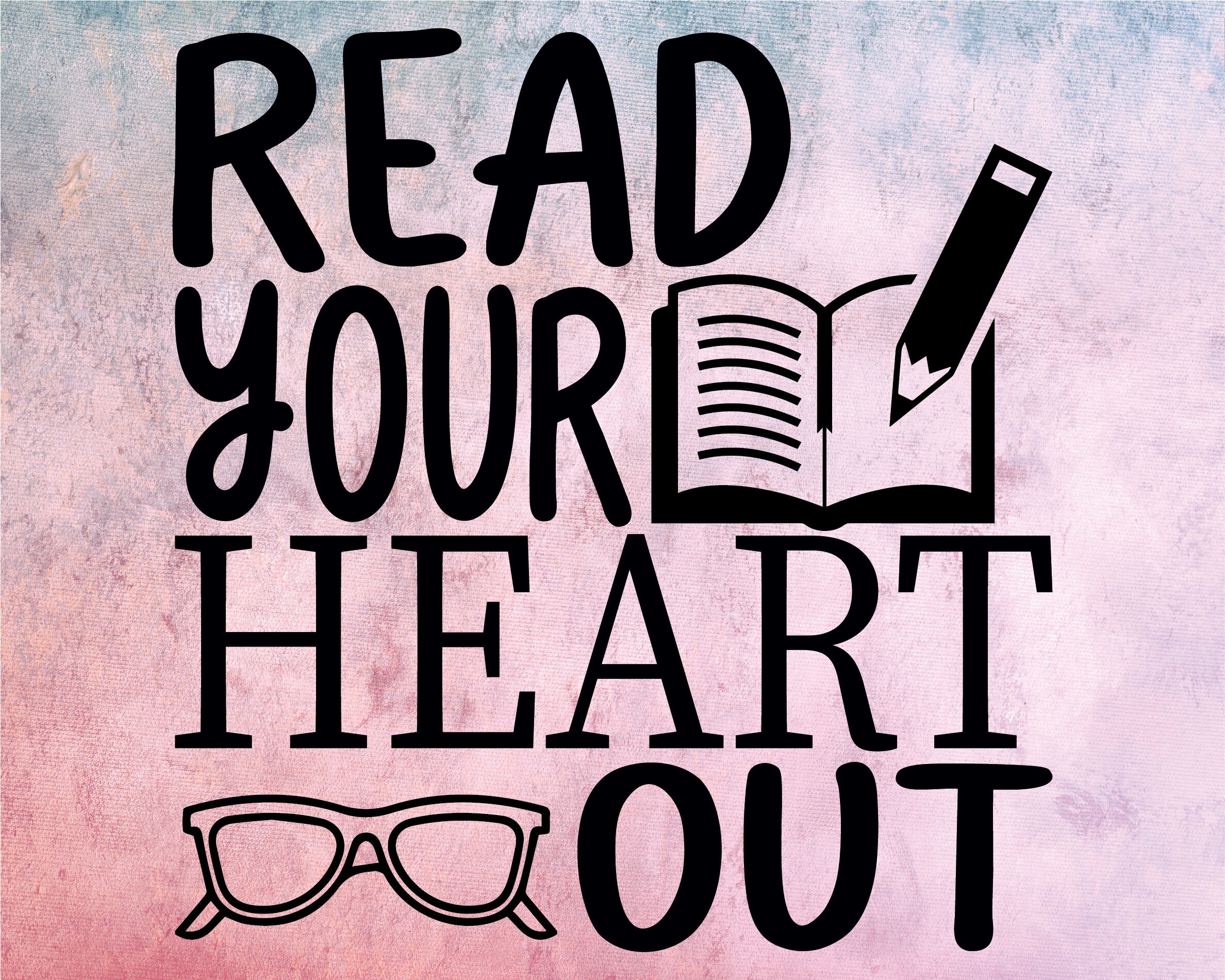 Read Your Heart Out Svg Reading Svg Book Lover Svg - Etsy