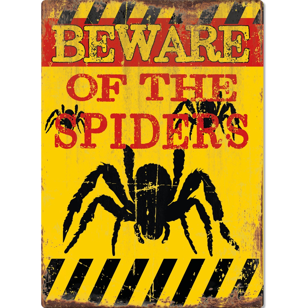 Beware of the Sign Retro Metal Sign Plaque Man Cave Shed Bar Warning Custom Spiders - Etsy