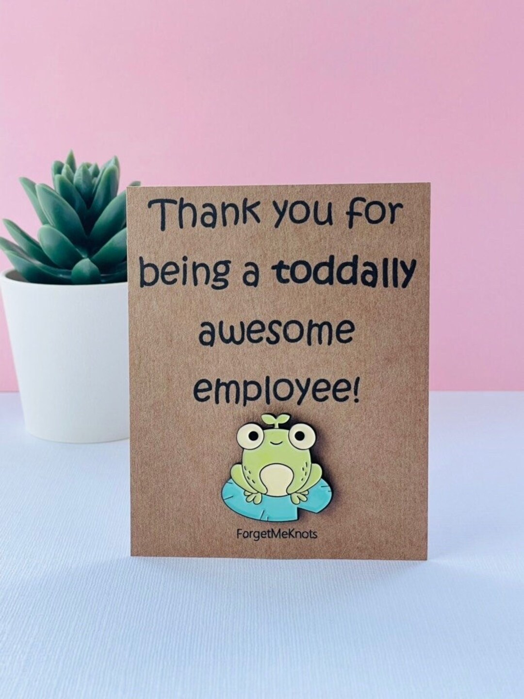Thank You for Being a Toddally Awesome Employee Frog Enamel - Etsy