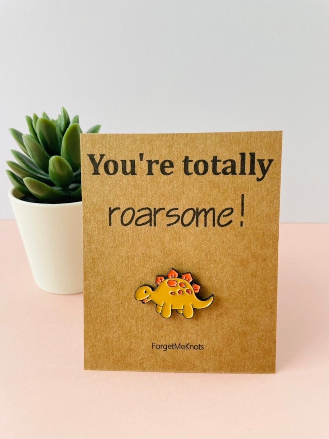 Youre Totally Roarsome Dinosaur Enamel Pin. You Are Amazing ...