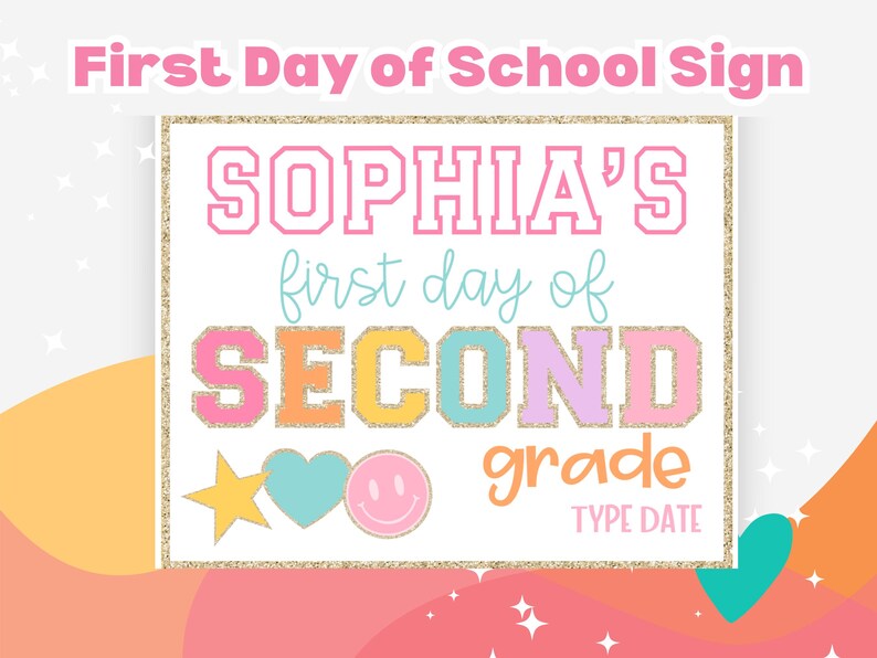 Editable First Day of Second Grade Sign, First Day of School Printable ...