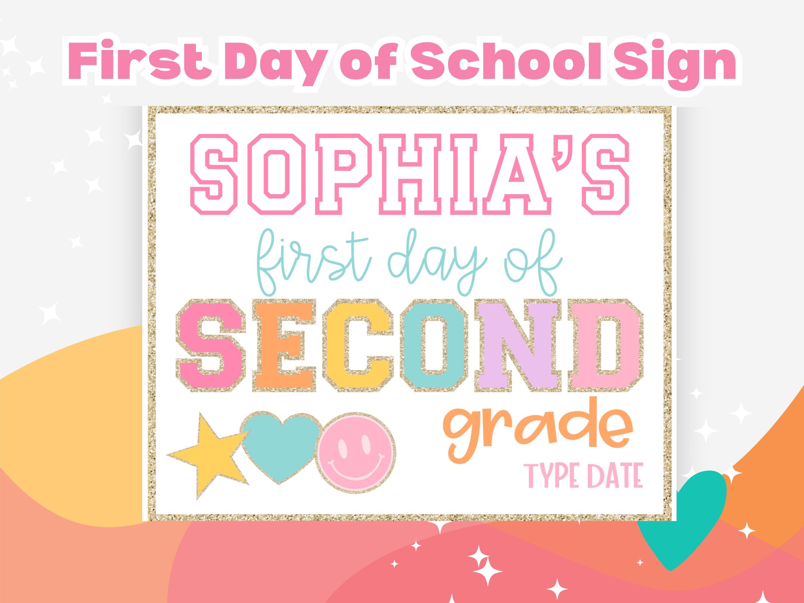 Editable First Day of Second Grade Sign, First Day of School Printable ...