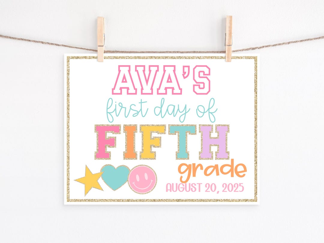 Editable First Day of Fifth Grade Sign, First Day of School Printable ...