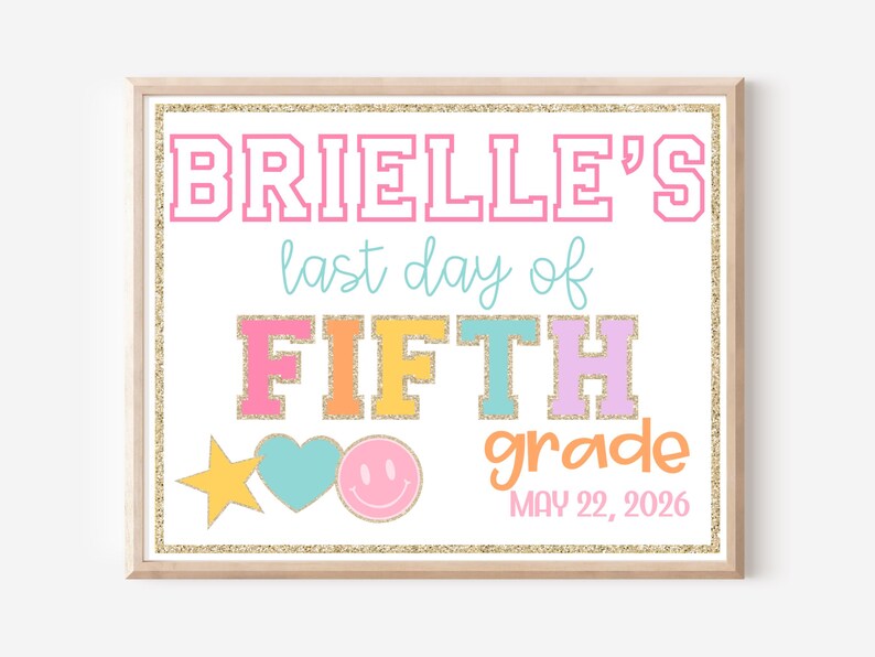 Editable Last Day of School Sign, Printable Last Day of Fifth Grade ...