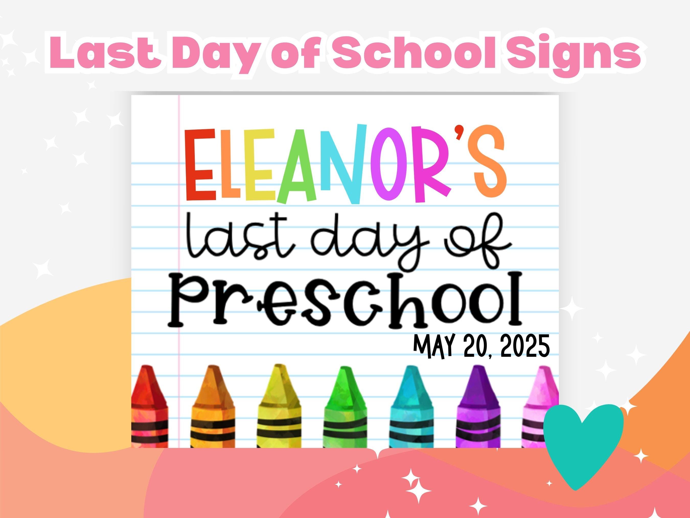 Editable Last Day of School Sign, Editable School Signs, Last Day of ...