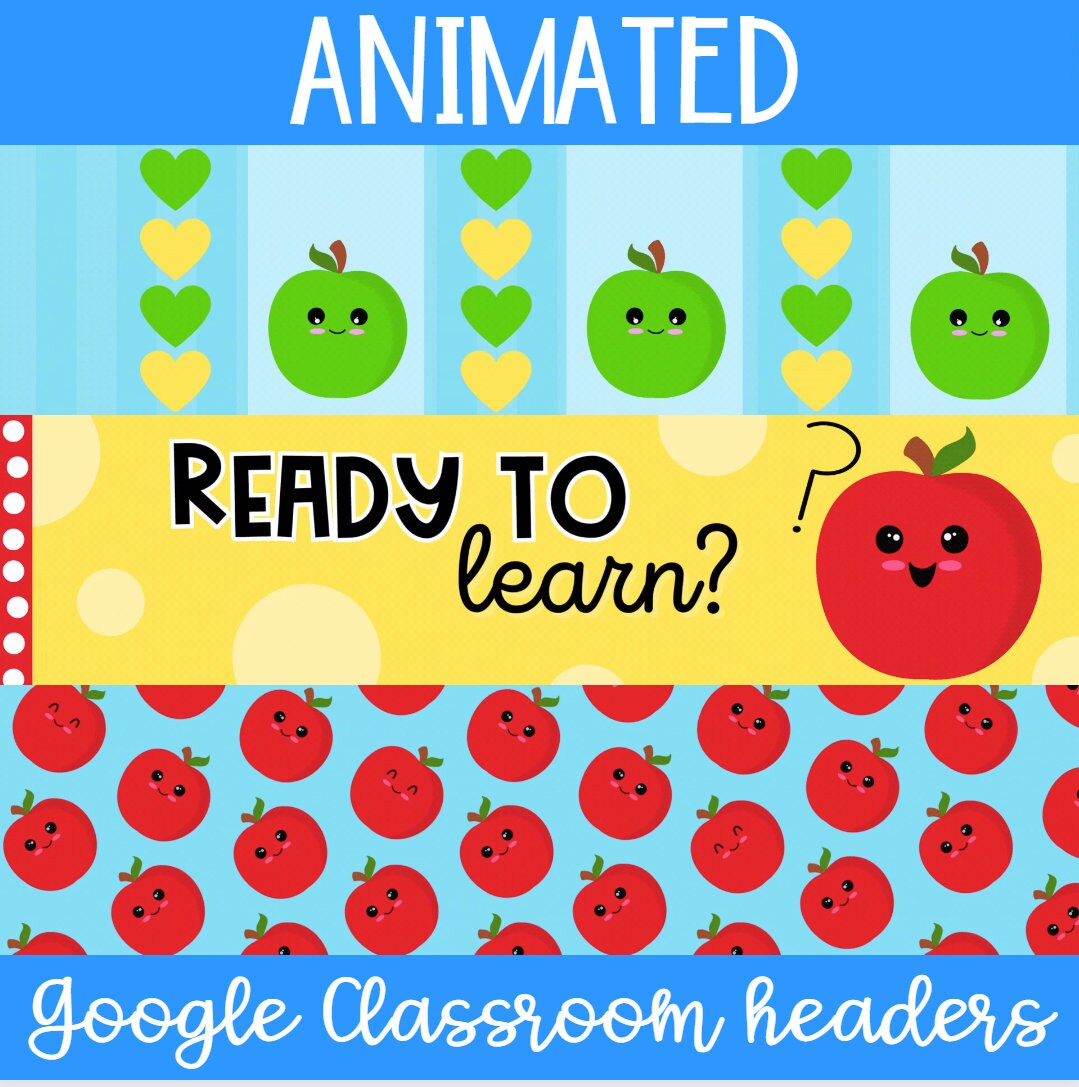 Animated Google Classroom Headers Back to School Apple Theme for Online ...