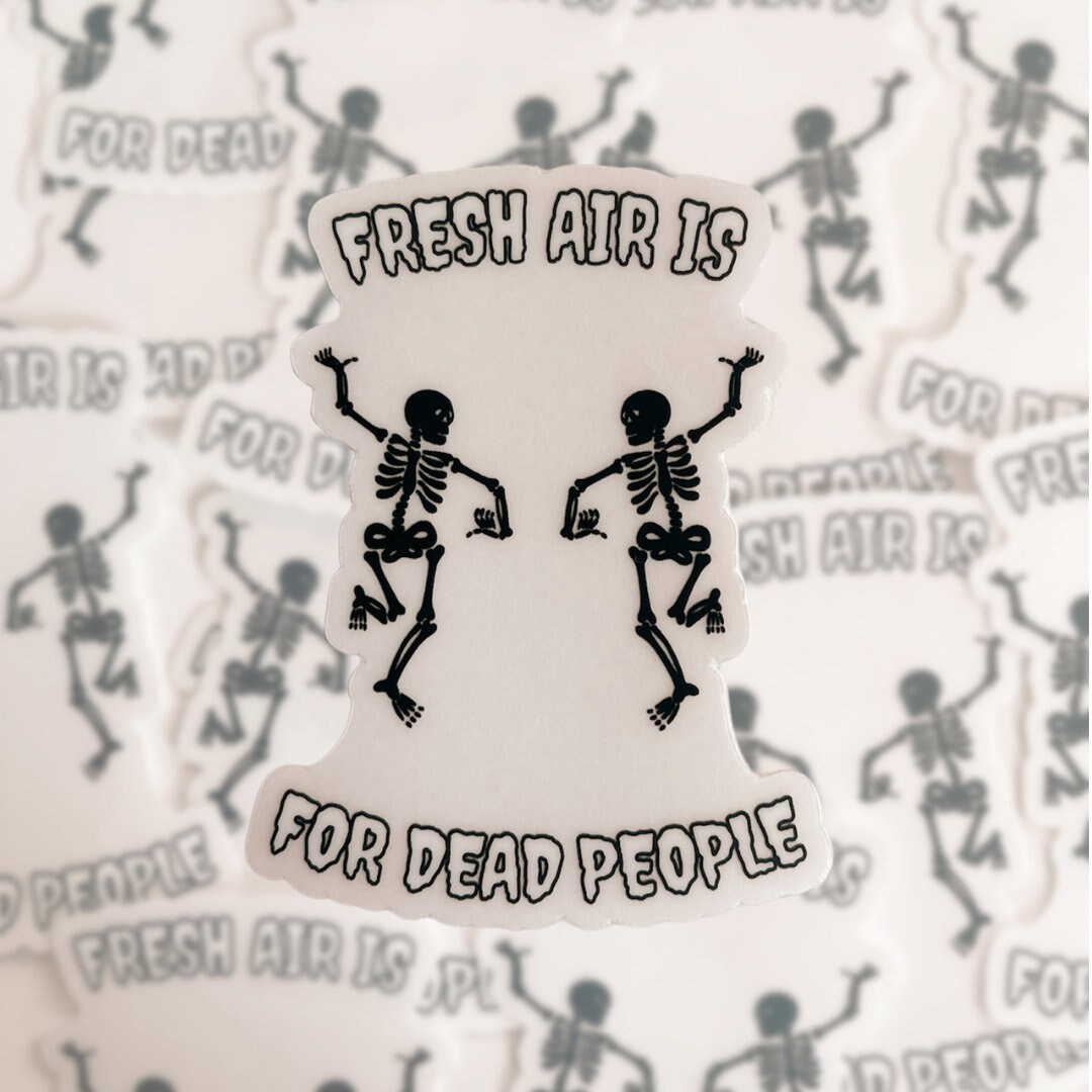 Fresh Air is for Dead People Sticker | Morbid Podcast | Morbid Podcast ...