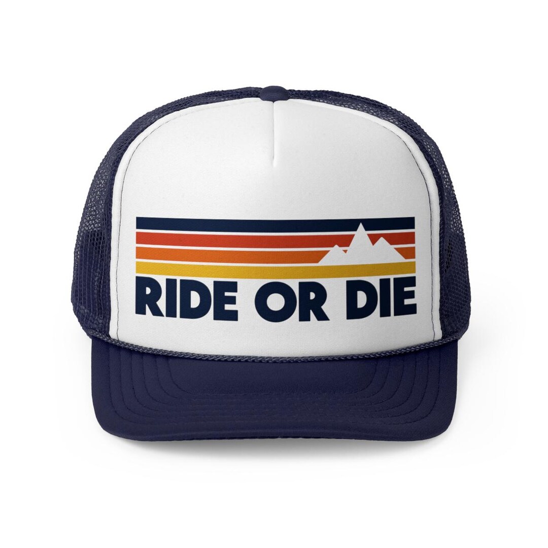 Ride or Die Hat Ride or Die Trucker Hat Retro Mountain Hat Mountain ...