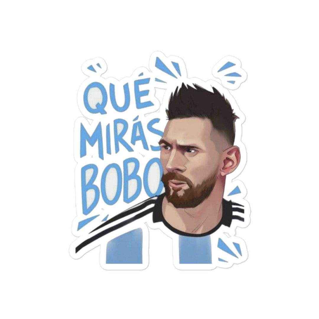 Argentina Lionel Messi 10 "que Mira Bobo" World 2022 Sticker ...